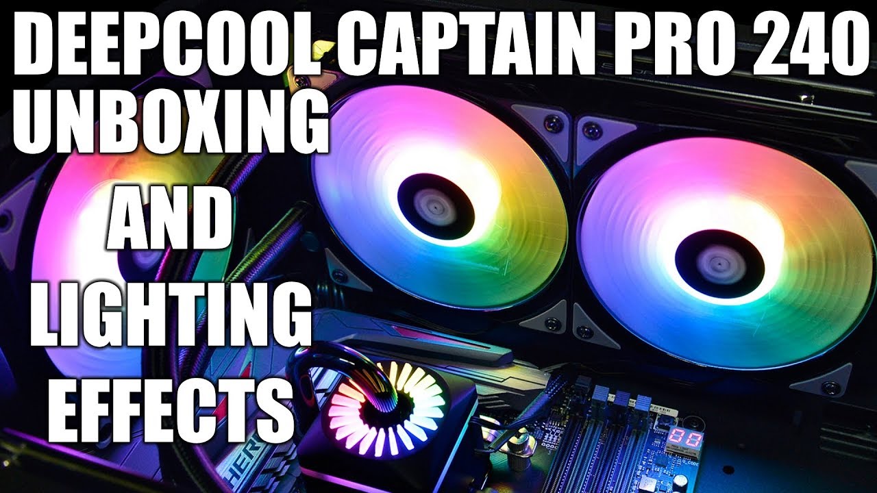 Deepcool Captain Pro 240 Liquid Cooler Unboxing and lighting Test - YouTube