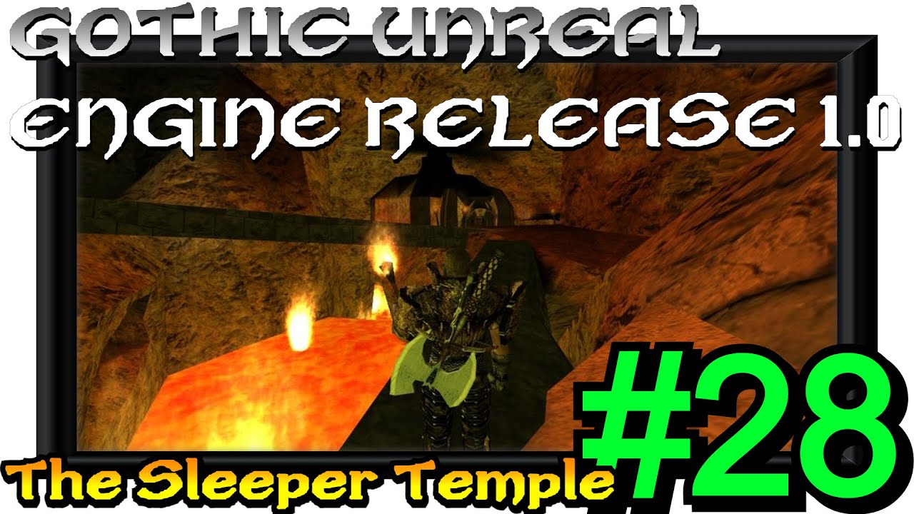 28 | The Sleeper Temple And The Orc Town | GOTHIC 1 UNREAL ENGINE ...