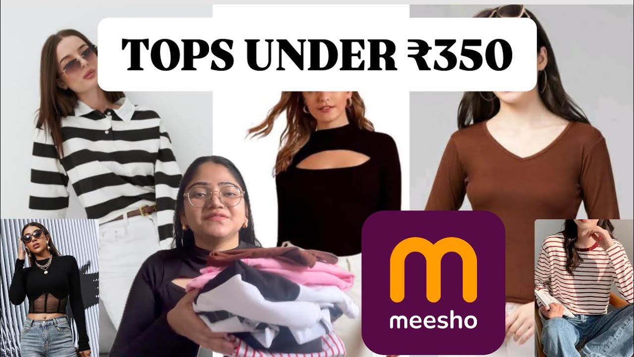 TOPS UNDER ₹350 || MEESHO HAUL || STYLISH TOPS || TRY ON HAUL - YouTube