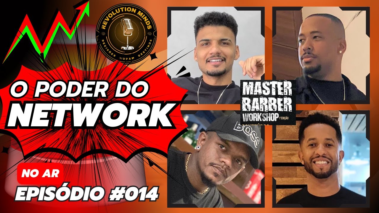 O Poder Do Network - Jhonny, Janderson, Muka & Betinho | #revolutionmindsoficial #ep #014 - YouTube