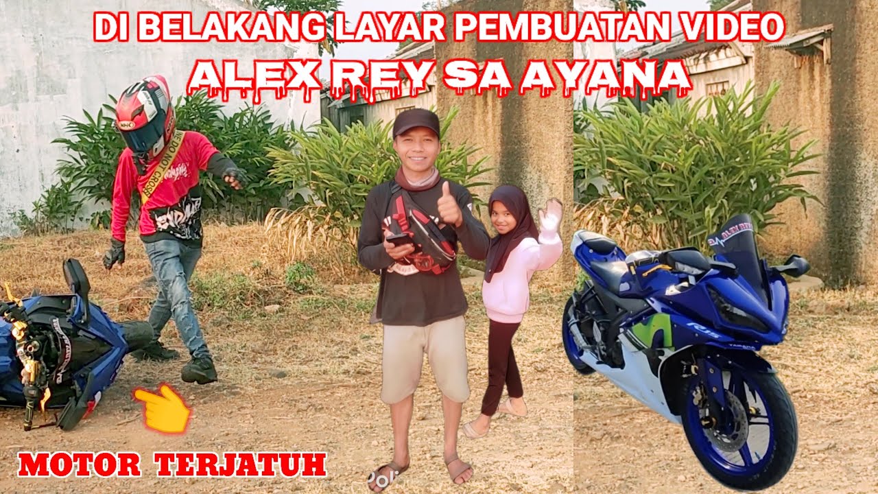 Di Belakang Layar Pembuatan Video Alex Rey Sa Ayana Motor Terjatuh - YouTube