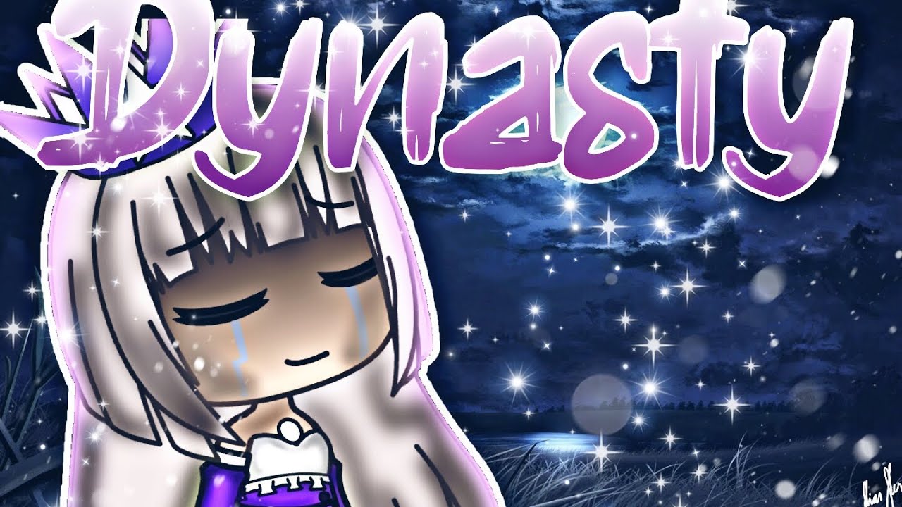 Dynasty ||Gacha Life Music Video|| - YouTube