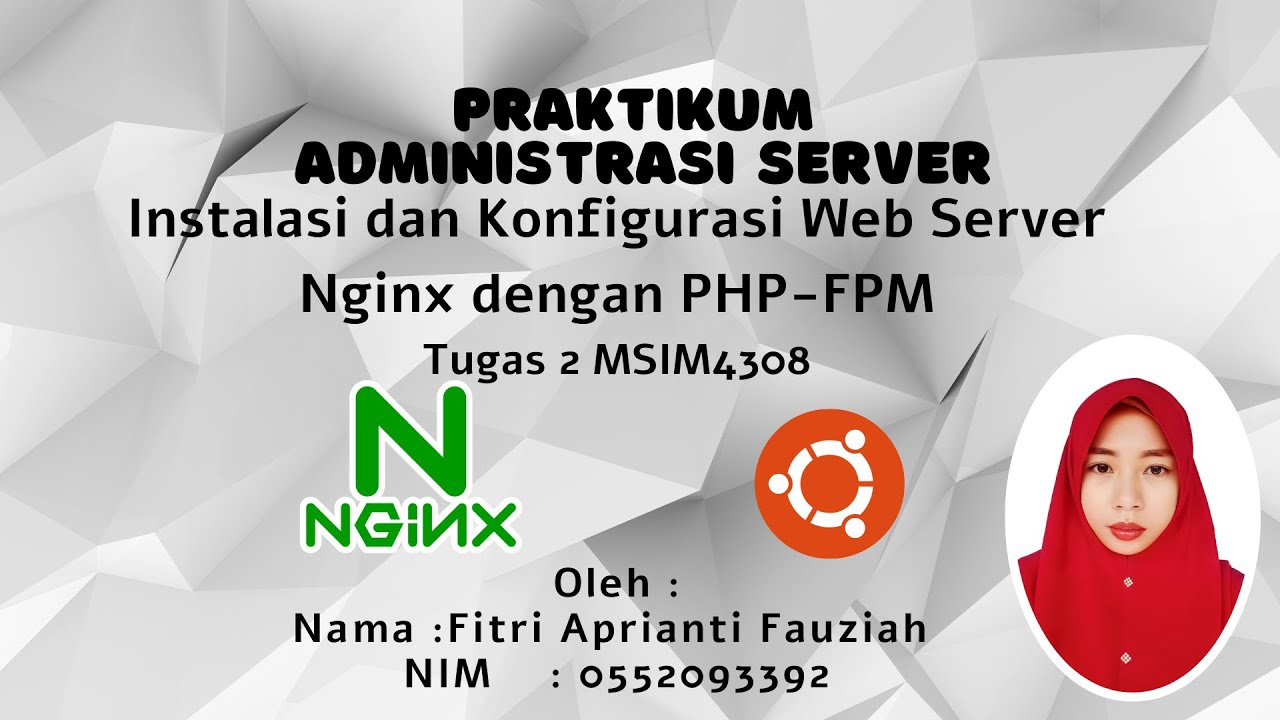 Instalasi dan Konfigurasi Web Server Nginx dengan PHP-FPM || Tugas 3 Administrasi Server || UT ...