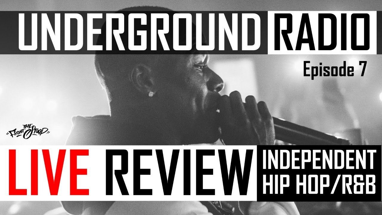 Underground Radio | LIVE Review Independent Hip Hop and R&B - YouTube