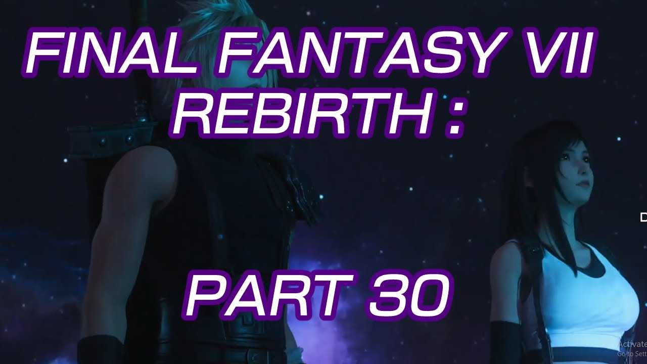 Final Fantasy VII Rebirth : PART 30 || Bahasa / English || Dynamic mode ...