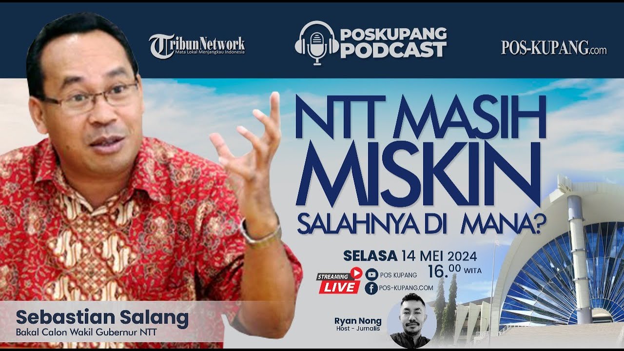 Sebastian Salang | NTT Masih Miskin Salahnya di mana? | PKPODCAST - YouTube