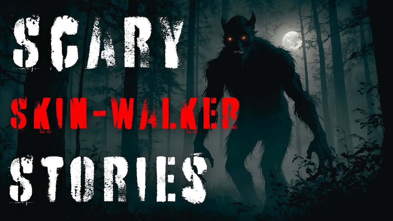 Creepiest Skin-Walker Stories Ever Told – #3 Will Haunt You ...