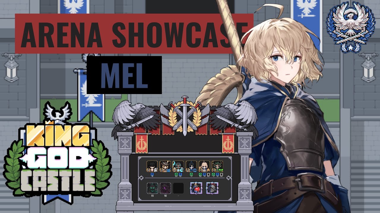 King God Castle Arena Showcase - Mel of Respite | KGC - YouTube