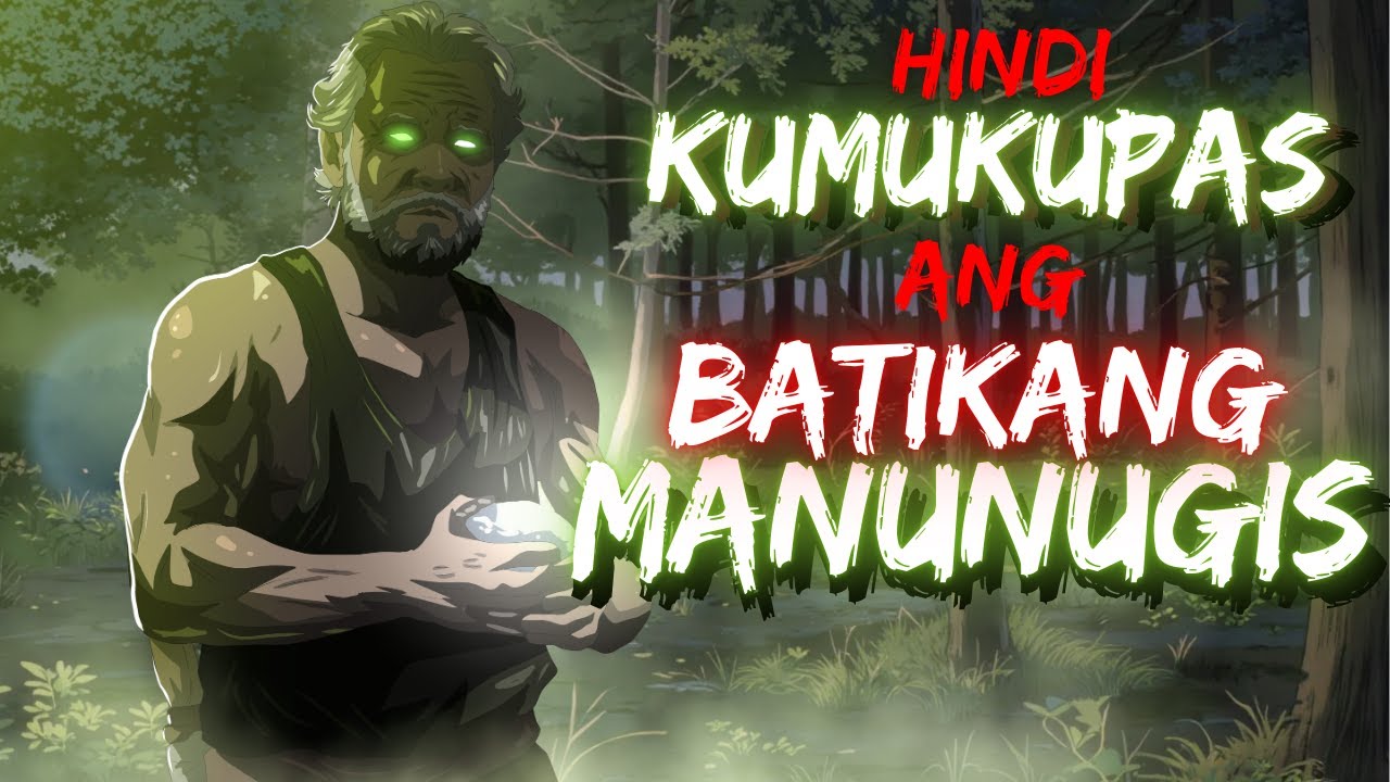 HINDI KUMUKUPAS | ANG MATANDANG MANUNUGIS (ASWANG TRUE STORY) - YouTube
