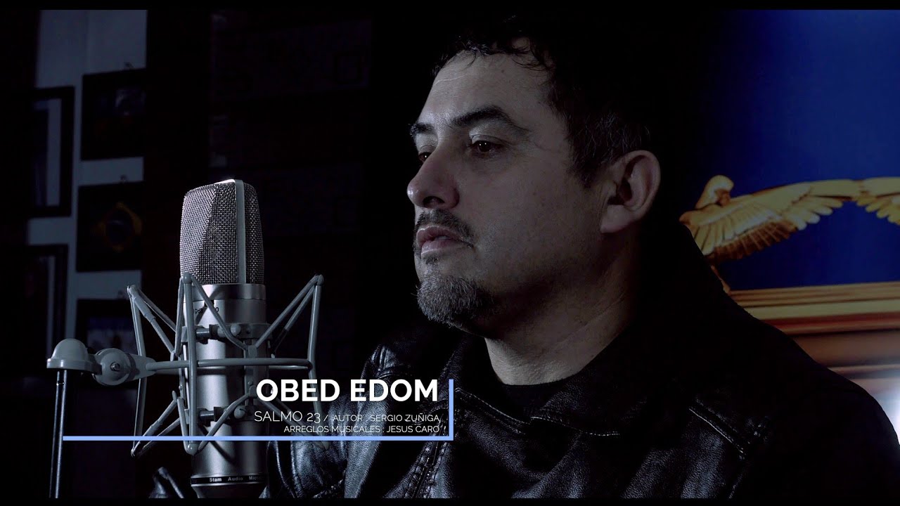 Obed-Edom: Salmo 23. Siervo Adorador ( Video Oficial ) - YouTube