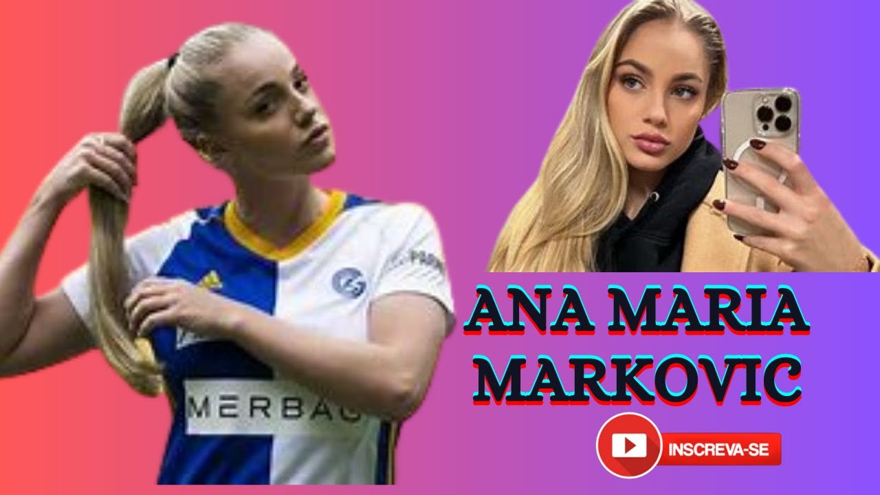 ANA MARIA MARKOVIC FUTEBOL FEMININO E MODA ELA É DE ORIGEM CROATA JOGA ...
