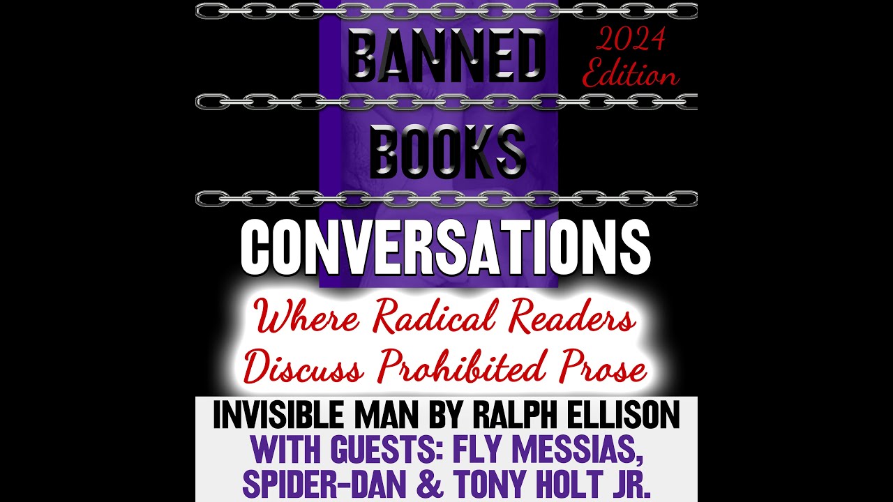 Banned Books Conversations (Season 3) - Invisible Man by Ralph Ellison ...