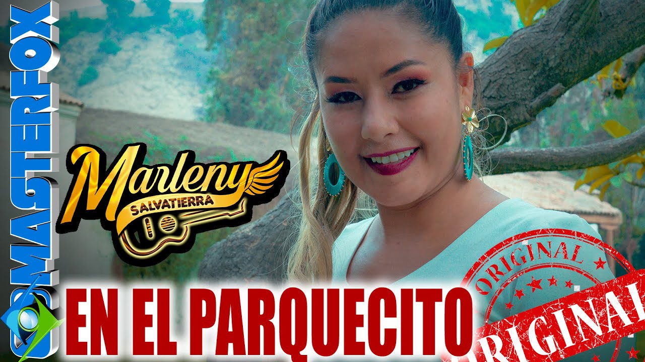 Marleny Salvatierra - En el Parquecito - YouTube