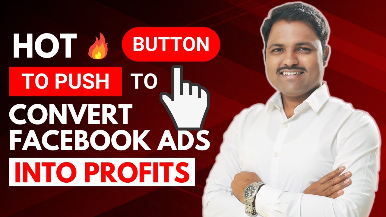 Hot Button to Push to Convert Facebooks Ads Into Profits | Datta Tule - YouTube