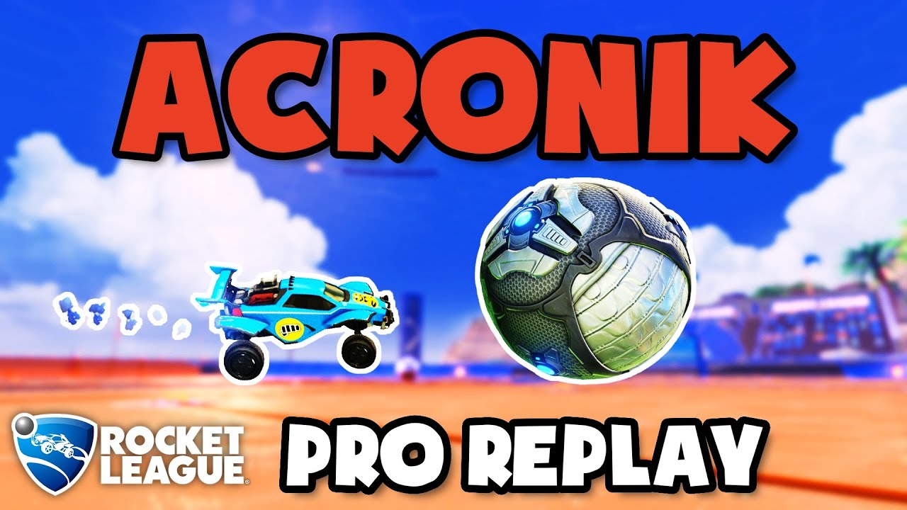 AcroniK Pro Ranked 3v3 POV #24 - Rocket League Replays - YouTube