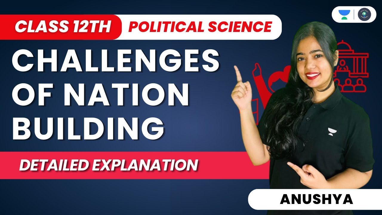 Challenges Of Nation Building| Detailed Explanation | CBSE Class 12 ...