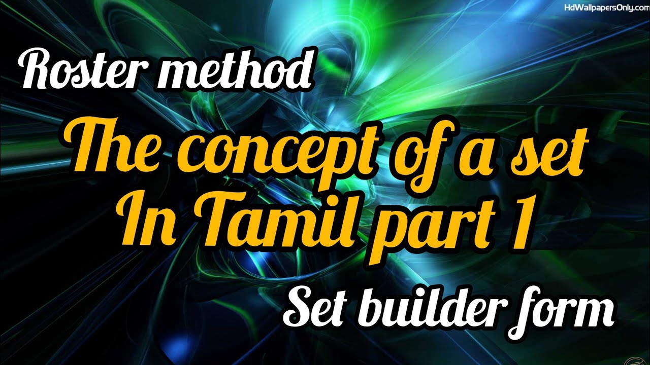Basic Set concept in Tamil| Roster method and set builder method ...