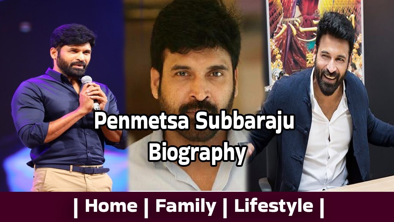 Penmetsa Subbaraju BIography | LifeStyle | Home | Career - YouTube