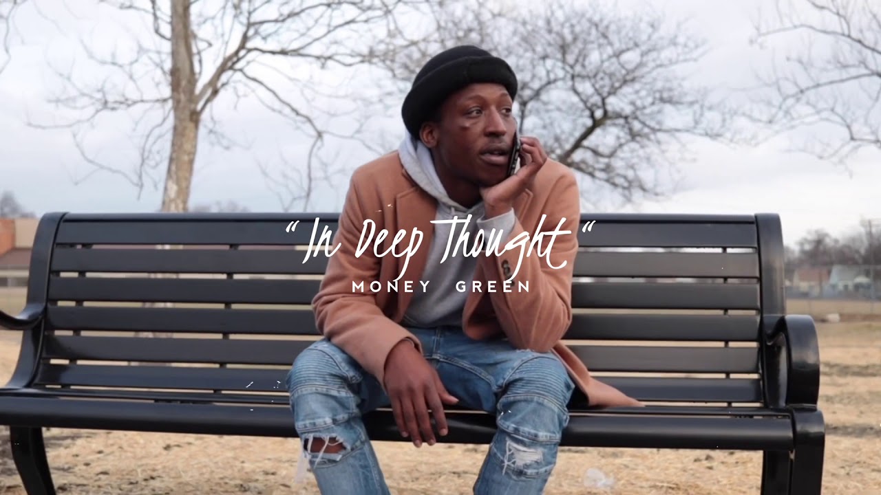 Money Green - “ In Deep Thought “ (Official Music Video) - YouTube