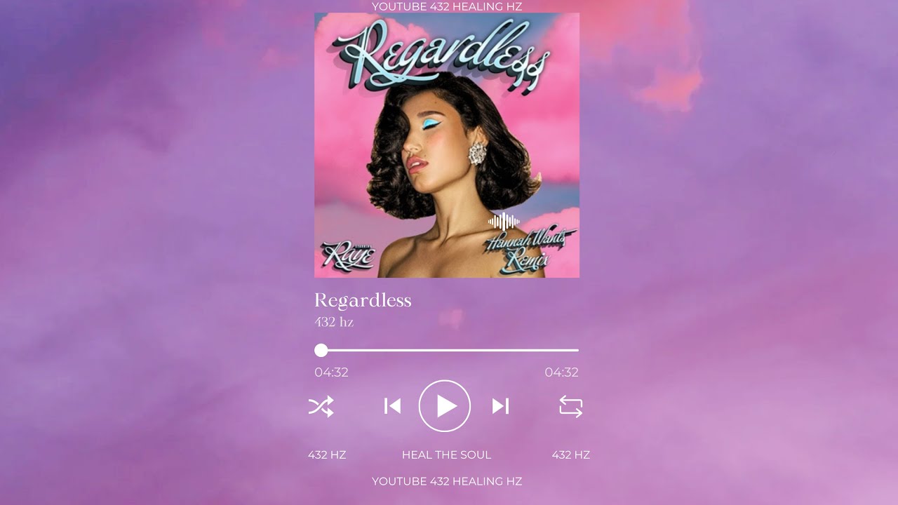 Regardless 432hz Raye - YouTube