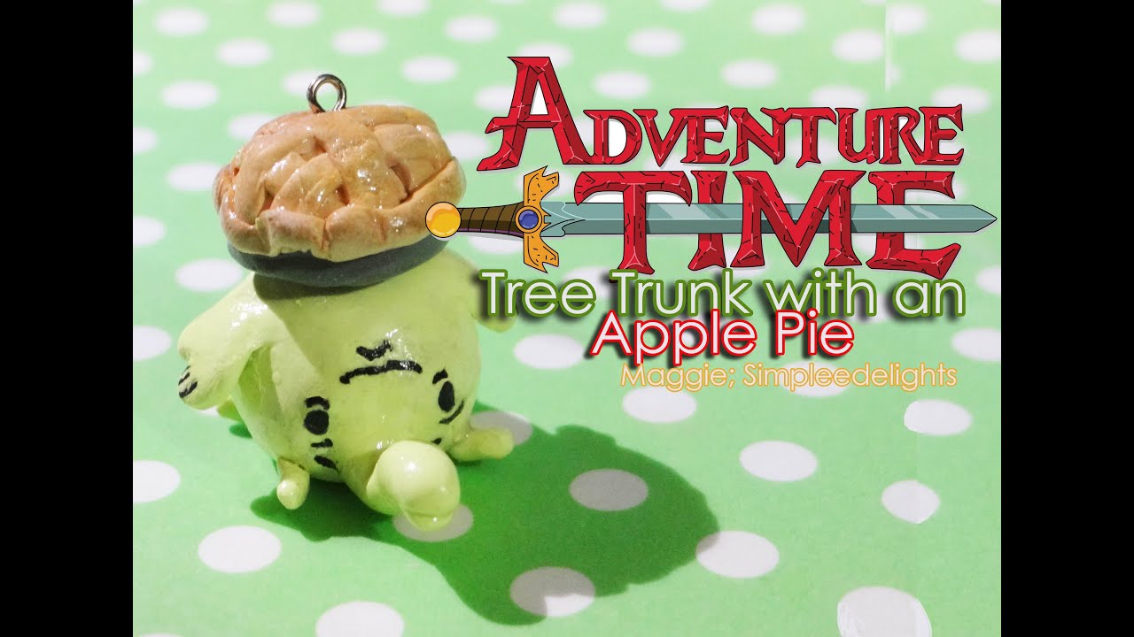 Tree Trunk with an Apple Pie Polymer Clay Tutorial; Adventure Time ...