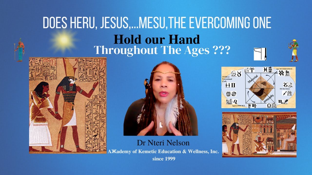 Does Heru, Jesus,...Mesu,The Evercoming ONE Hold our Hand Throughout ...