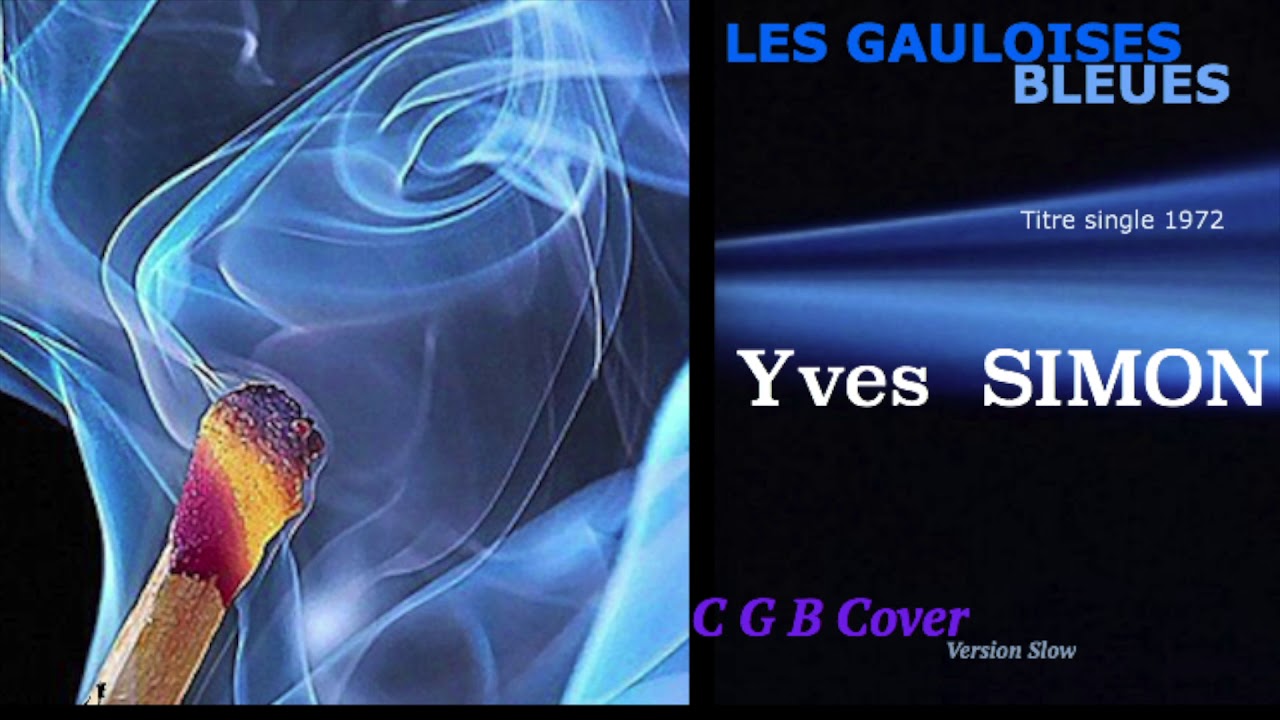 LES GAULOISES BLEUES***C G B Cover*** - YouTube