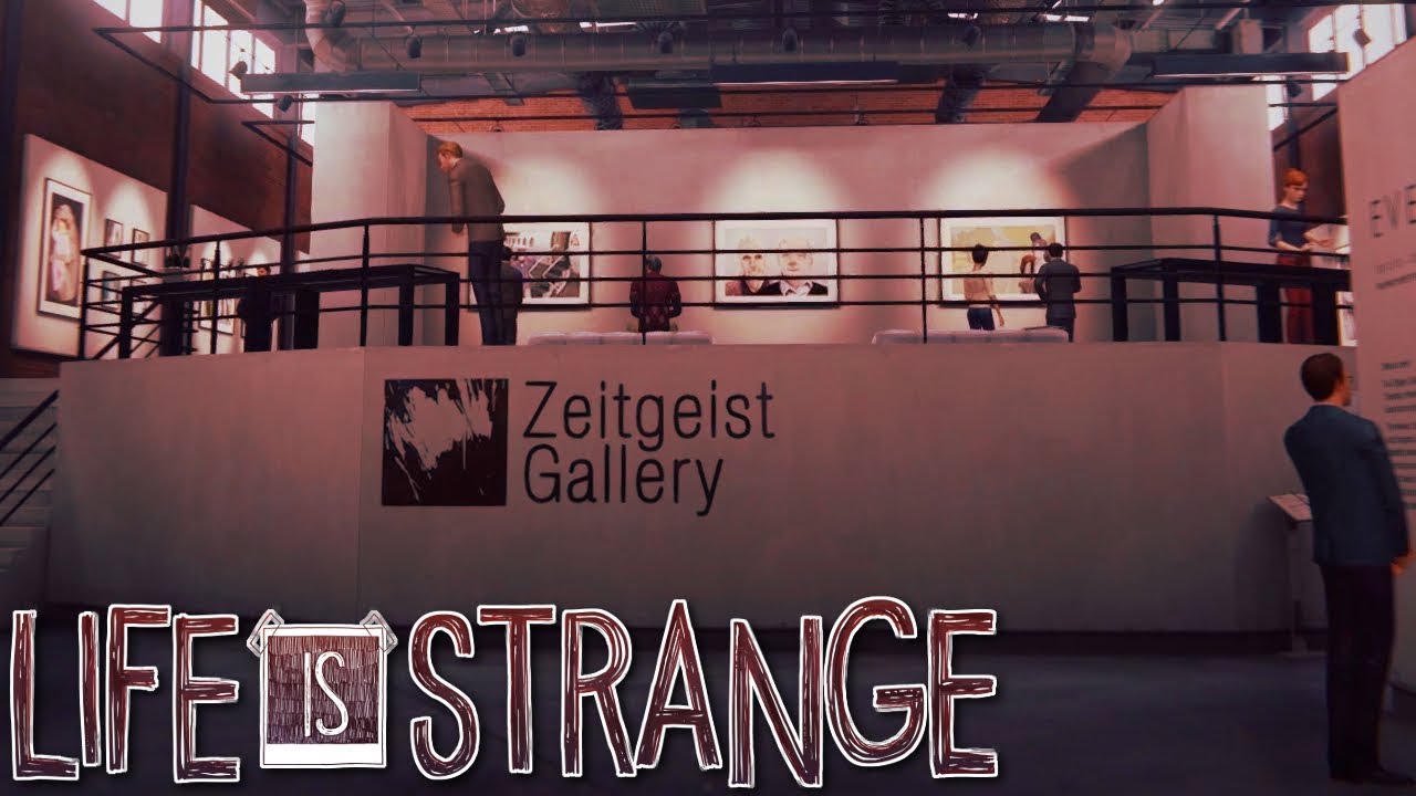 LIFE IS STRANGE #47 🦋 Zeitgeist Gallery - YouTube