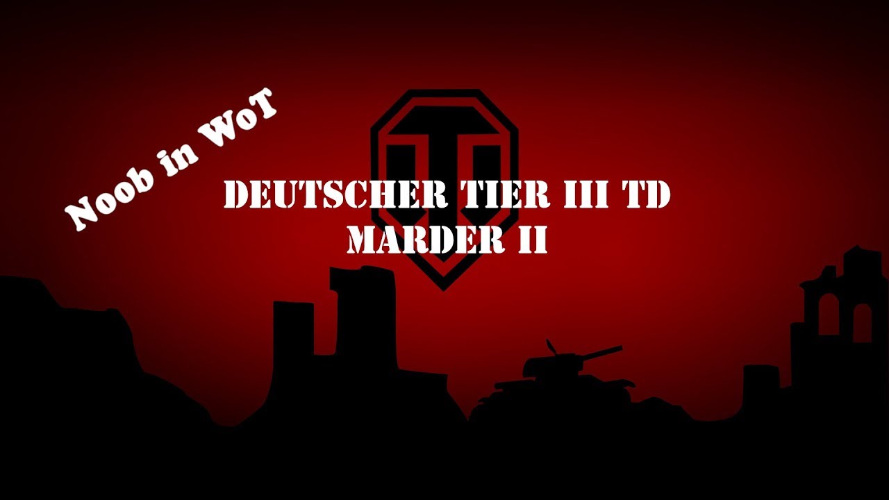 Noob in World of Tanks, deutscher TD Marder II, Panzerass, 6 Kills ...