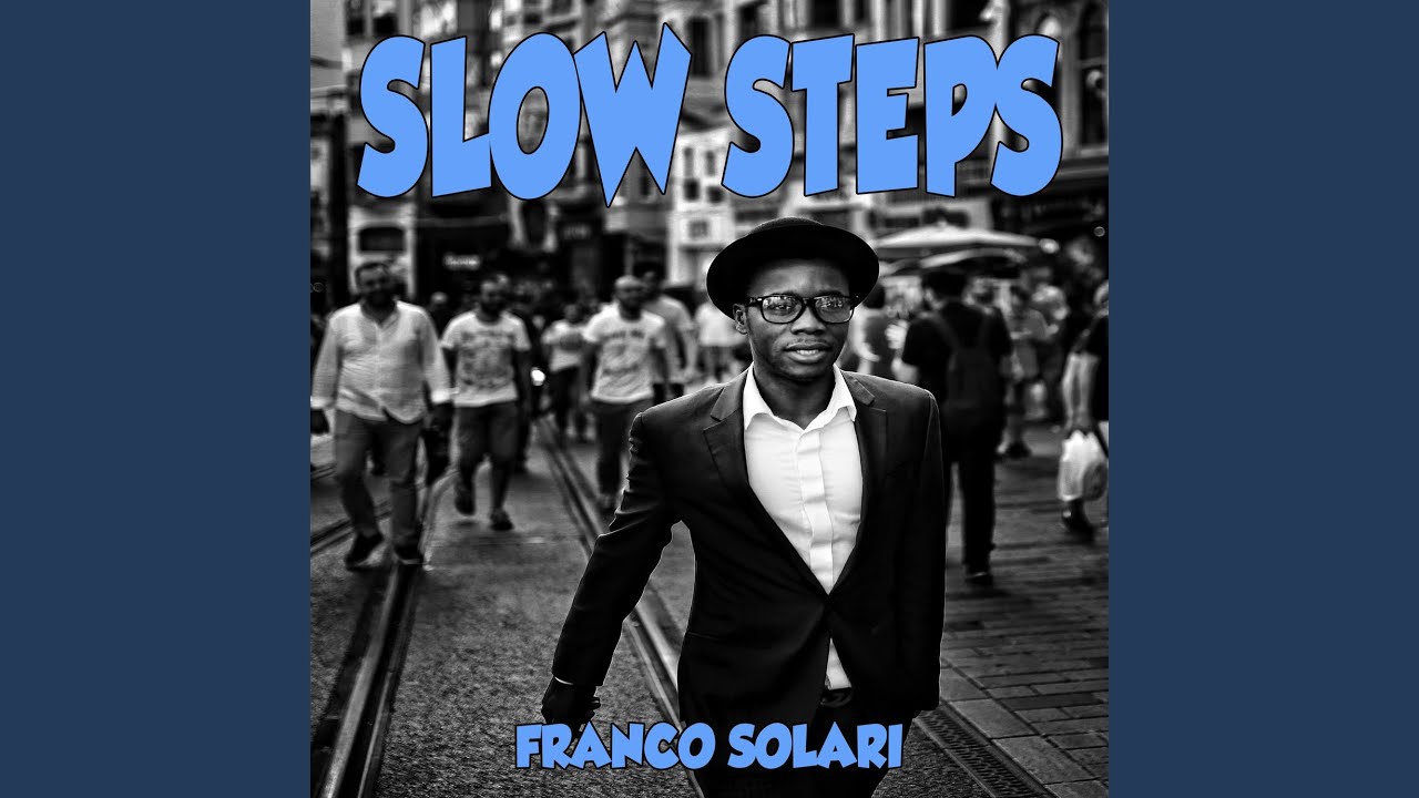 SLOW STEPS - YouTube