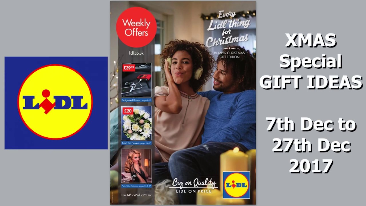 LIDL XMAS GIFT IDEAS SPECIAL BUYS 7th - 27th December 2017 - YouTube