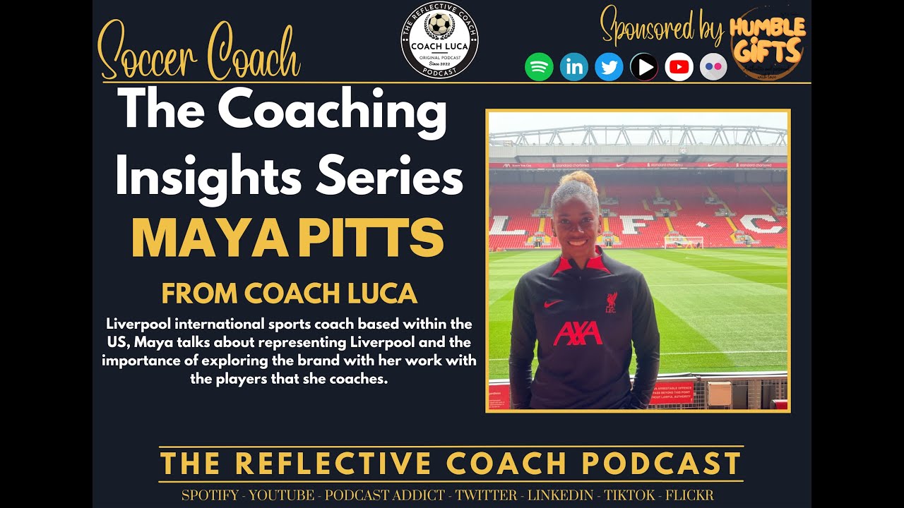 The Coaching Insights Series - Feature 4 with Maya Pitts - Coaching in ...