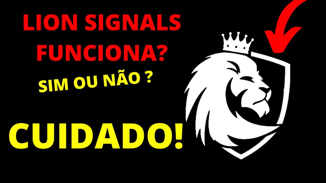 Lion Signals Funciona? Vale a pena Sim ou Não? Como Funciona? Como ...