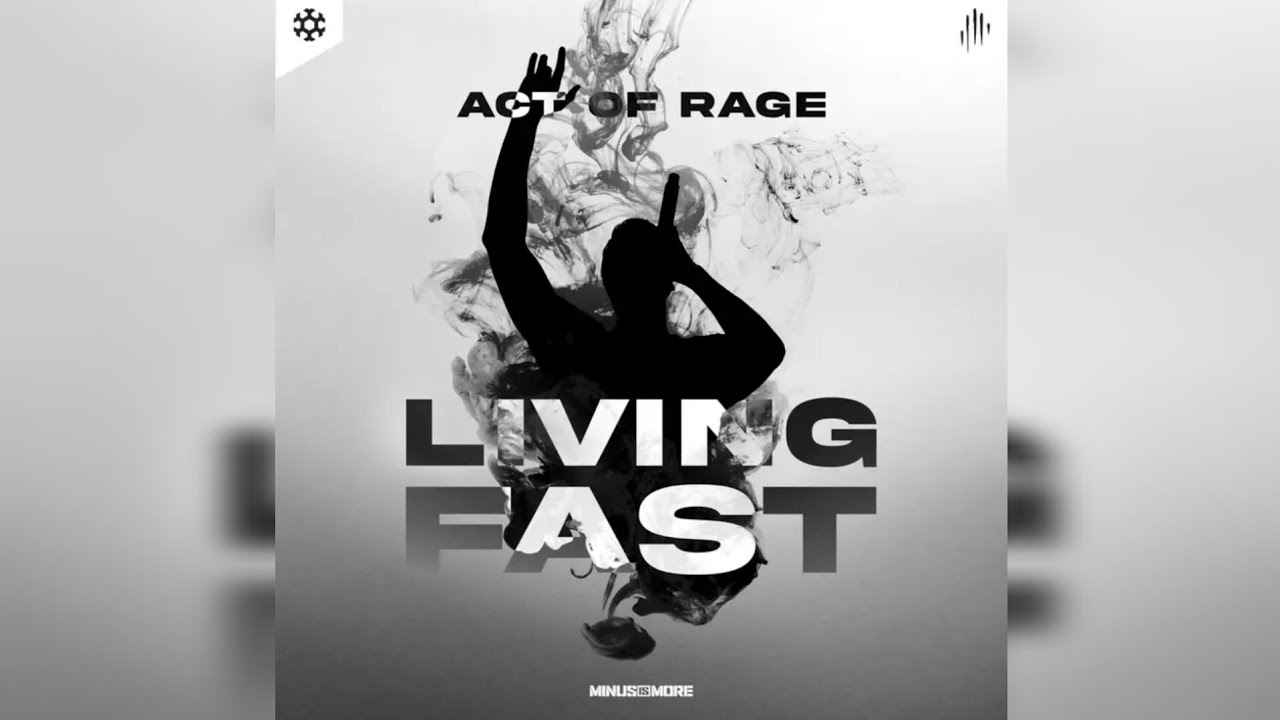 Act of Rage - Living Fast (Extended Mix) - YouTube