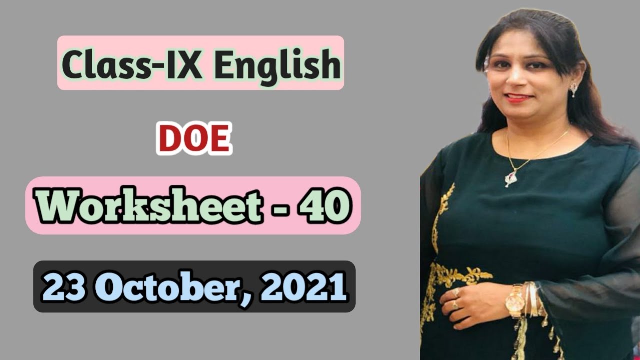 doe | Worksheet 40 | english | class 9 | 23 october 2021 - YouTube