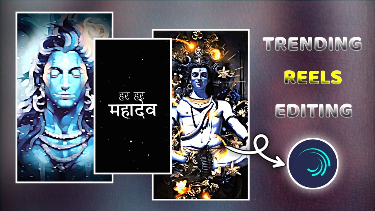 Mahadev Trending Reel Video Editing / Mahadev Video Editing Alight ...