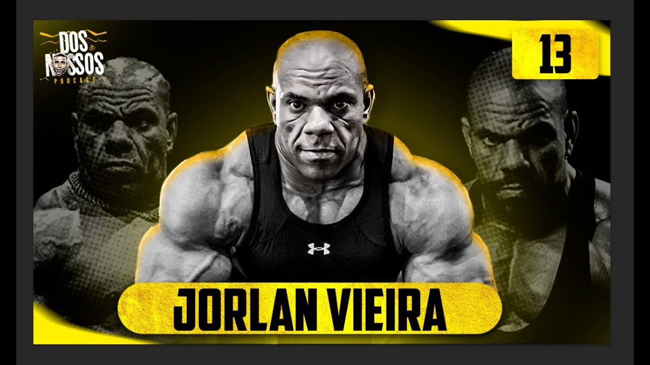 JORLAN VIEIRA - DOS NOSSOS PODCAST | EP#13 - YouTube