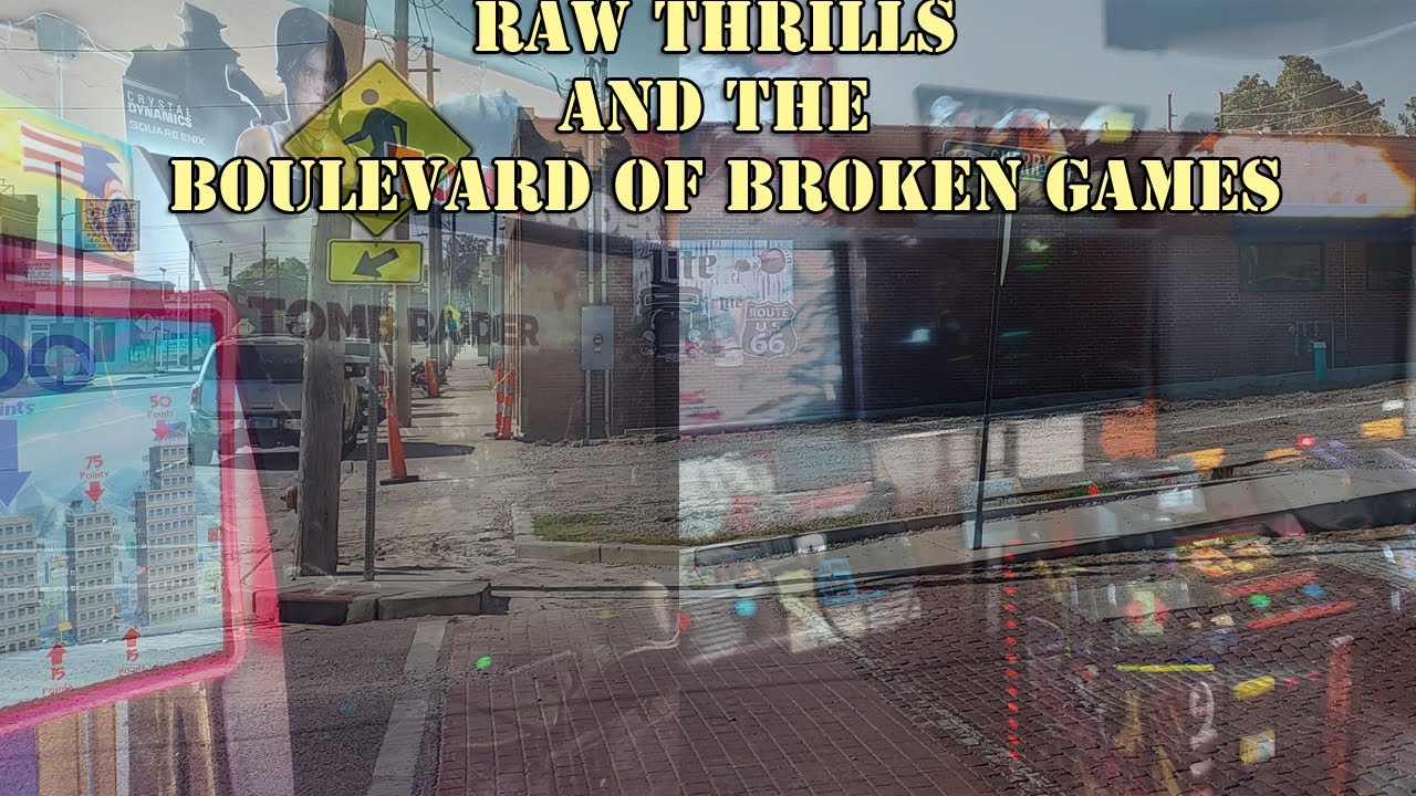 Raw Thrills and the Boulevard of Broken Games - YouTube