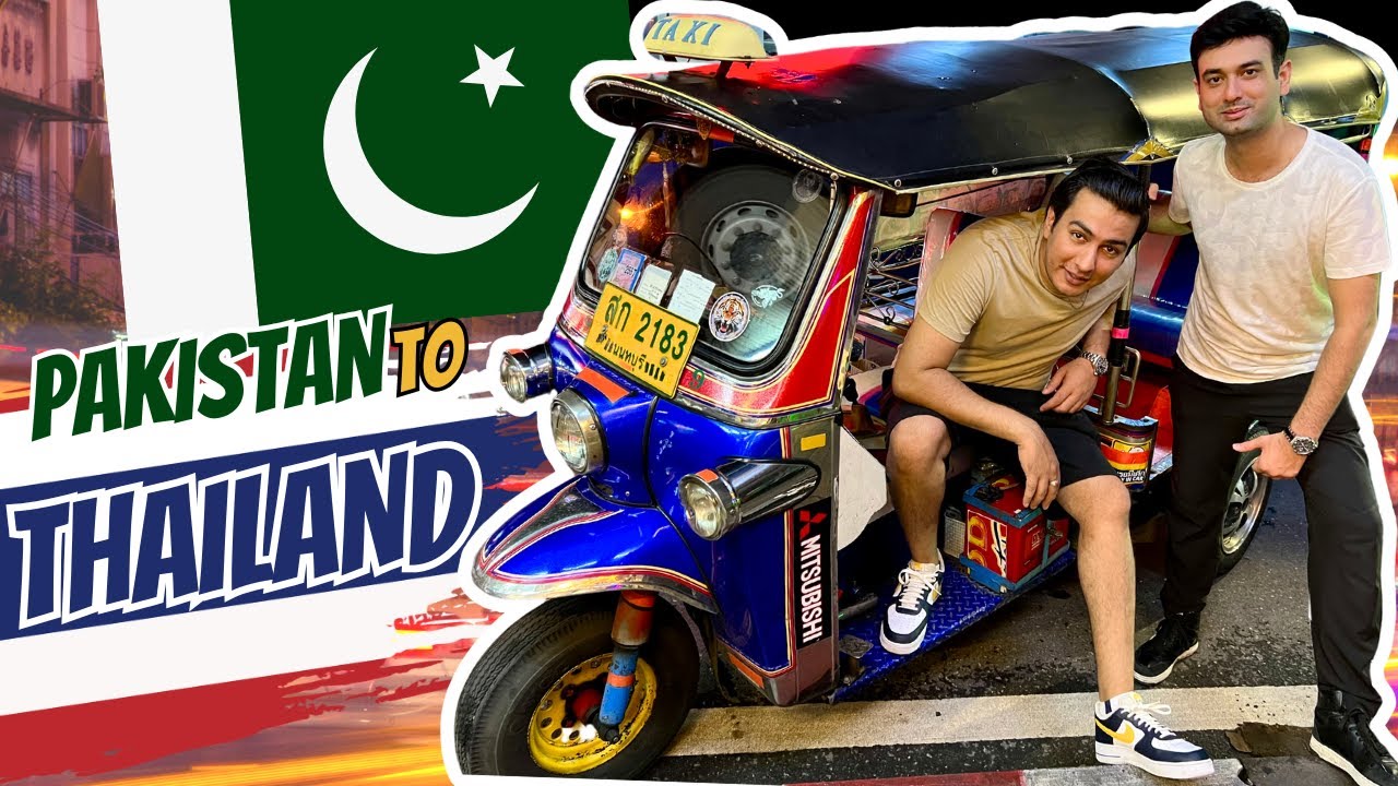 🇵🇰PAKISTAN SE THAILAND 🇹🇭 FIRST IMPRESSIONS - YouTube
