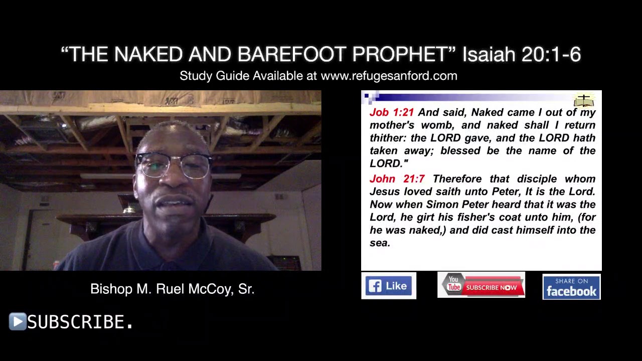2020-Jul-09 RSA Sanford Bible Study "The Naked And Barefoot Prophet ...