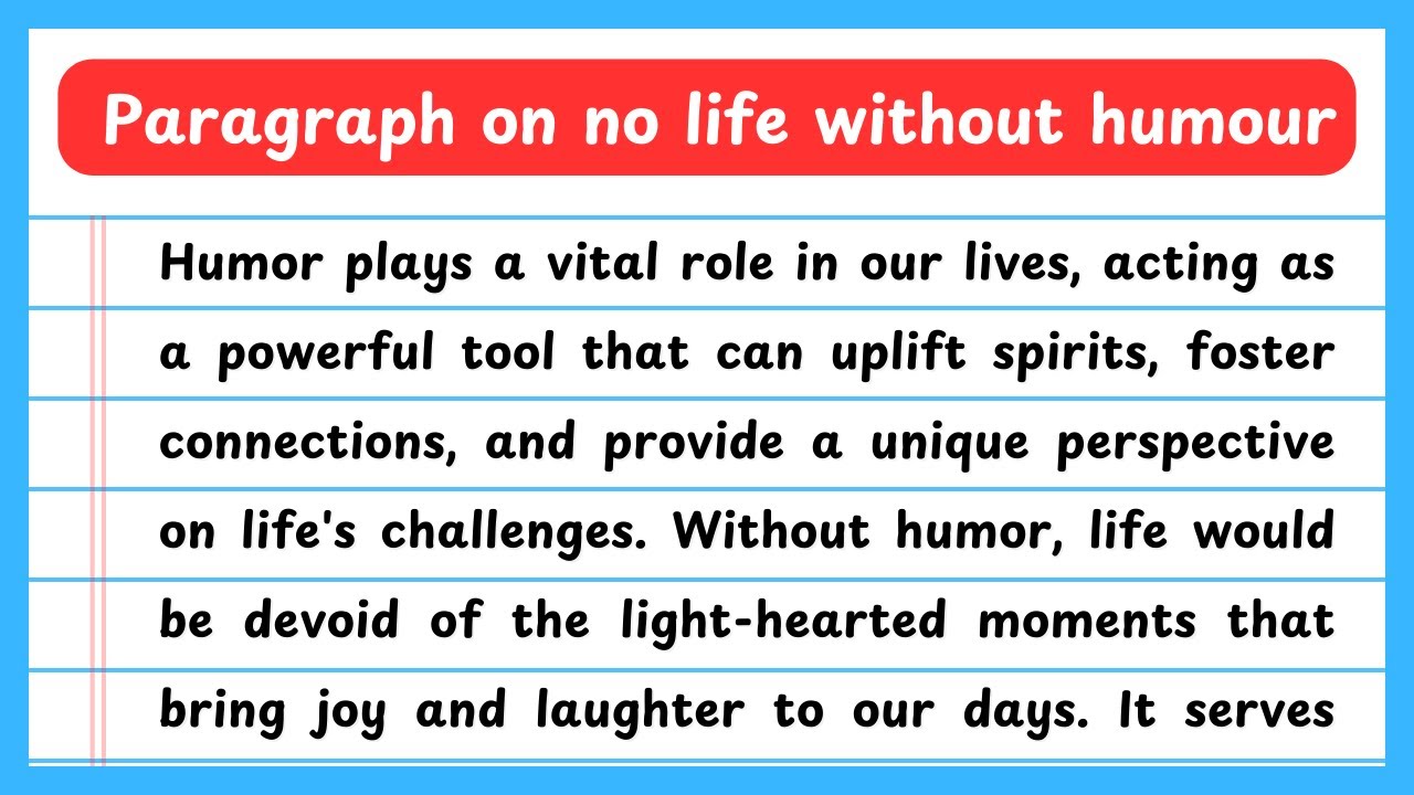 Paragraph on no life without Humour | essay on no life without humour ...