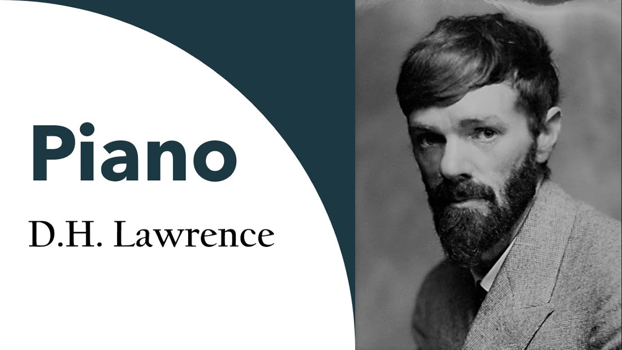 Piano: D.H. Lawrence | Lawrence's Poems/Introduction/Summary/Summary ...