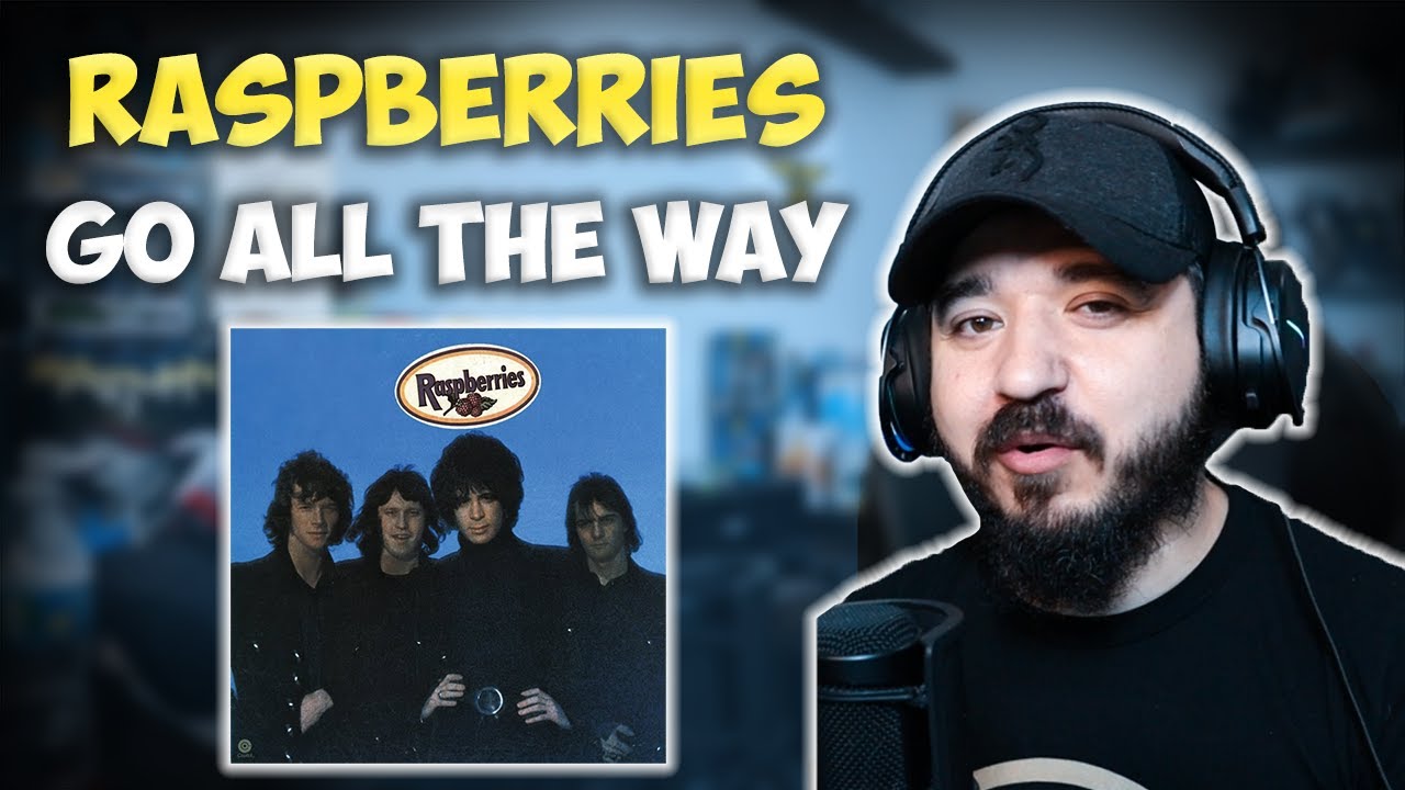 RASPBERRIES - Go All The Way | FIRST TIME HEARING REACTION - YouTube