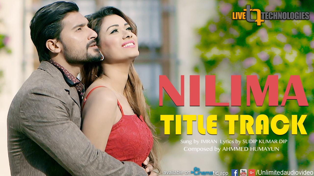 Nilima TItle Track (Full Video) | Bobby | Sanj John | Imran | Nilima Bengali Movie 2017 - YouTube