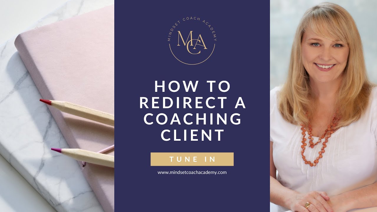 Redirecting a Client During the Coaching Conversation - YouTube