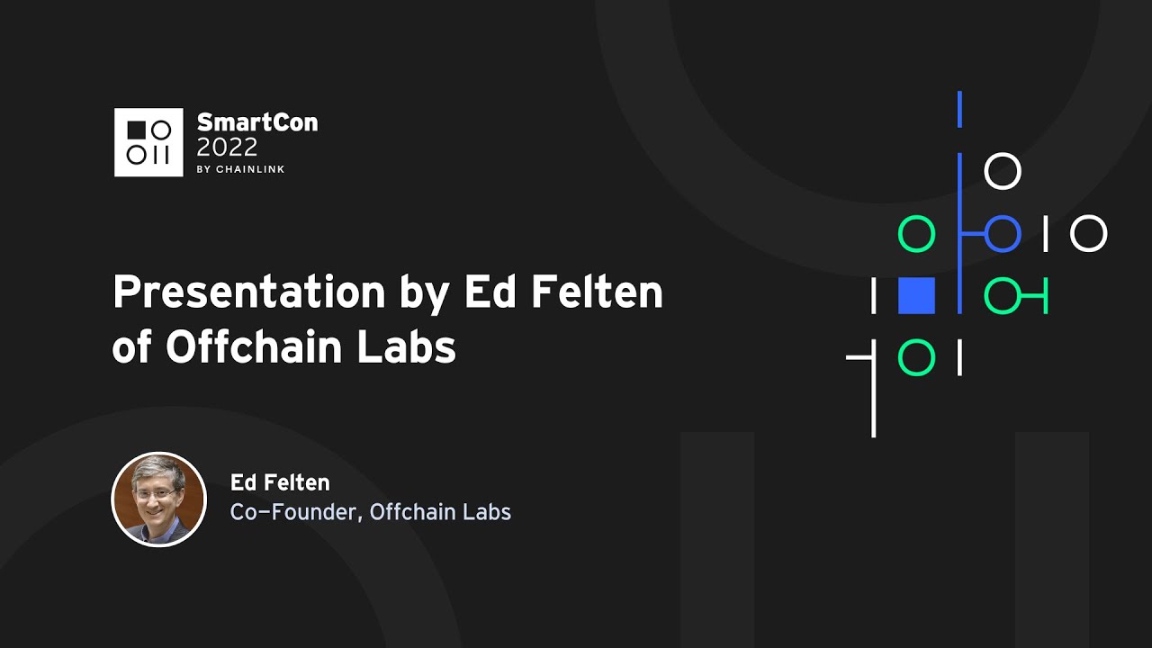 Presentation by Ed Felten of Offchain Labs | SmartCon 2022 - YouTube