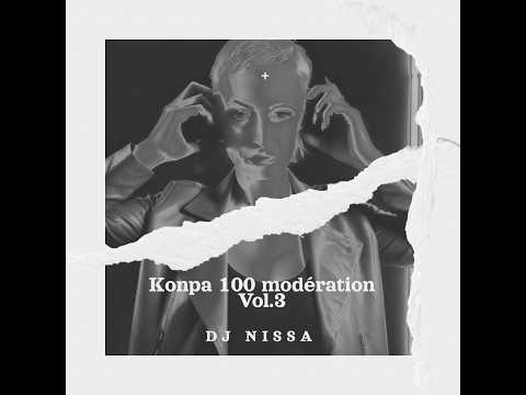 Konpa 100 modération VOL.3 By DJ NISSA