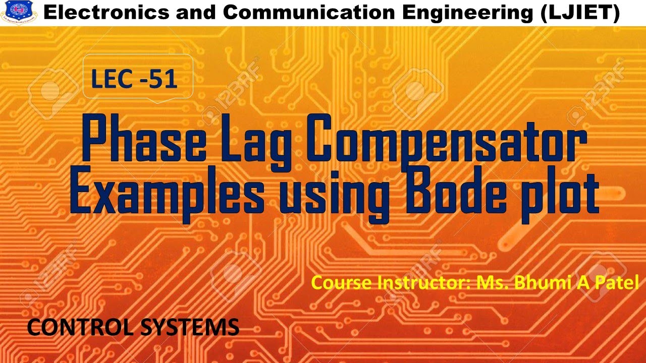 CS_SESSION 51_Phase lag compensator Examples using Bode plot - YouTube