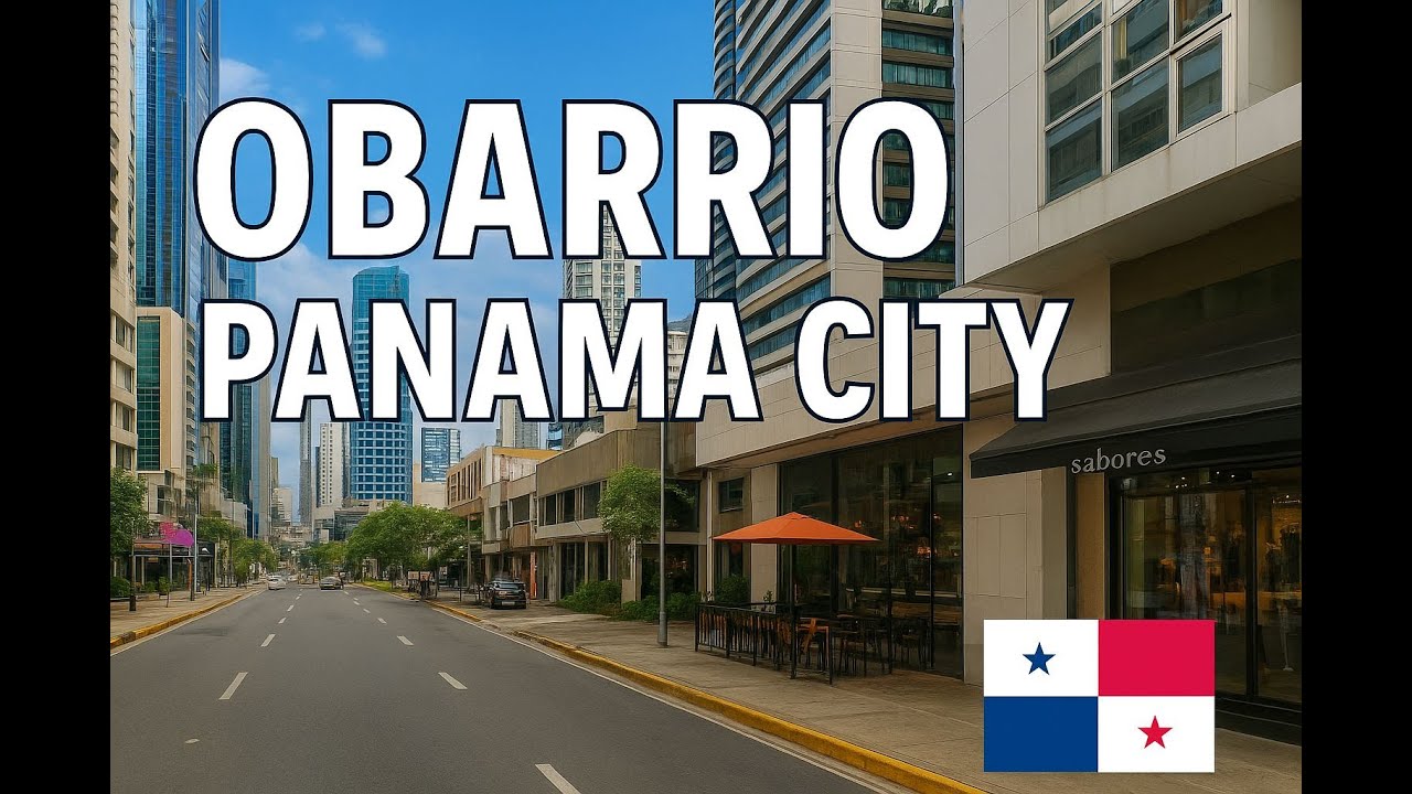 Obarrio Panama City | Modern Lifestyle & Hidden Gems in the Heart of ...
