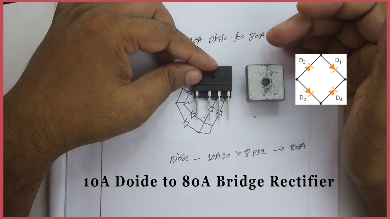 How To Making 10A Diode to 80A Bridge Rectifier | 40A Bridge Rectifier ...